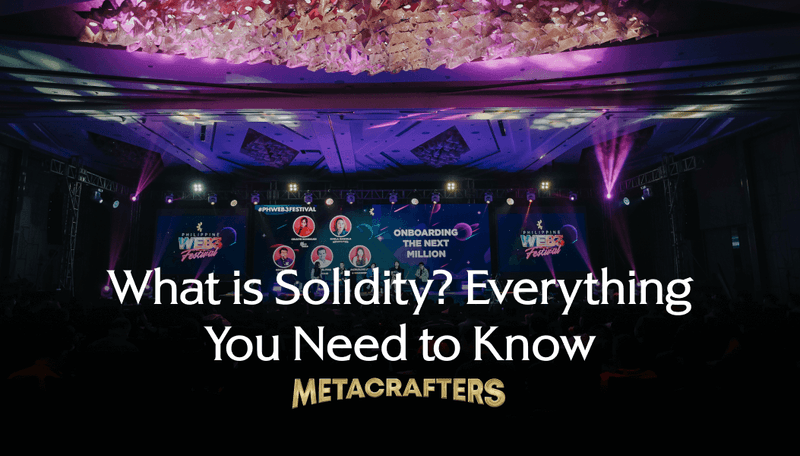 What is Solidity? Everything You Need to Know | Blog | METACRAFTERS